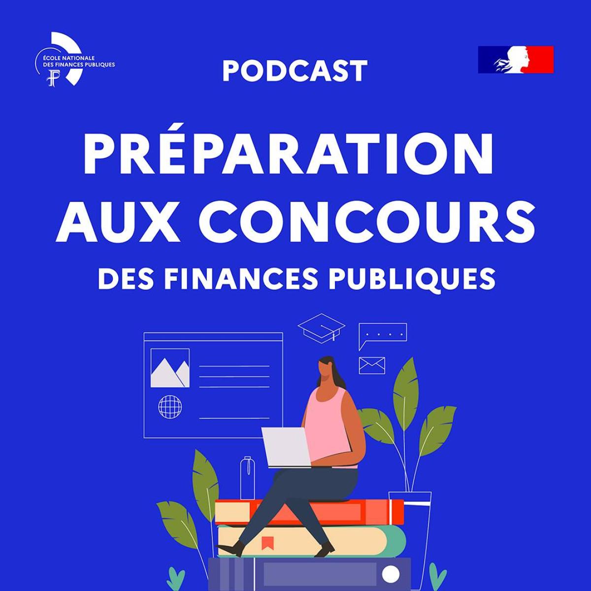 Nouveau ! Des podcasts de préparation aux concours rénovés Bac et Bac+3 sont disponibles ...